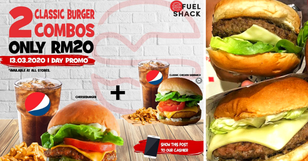 Enjoy TWO Classic Burger Combos For Only RM20 At Any Fuel Shack Outlet ...