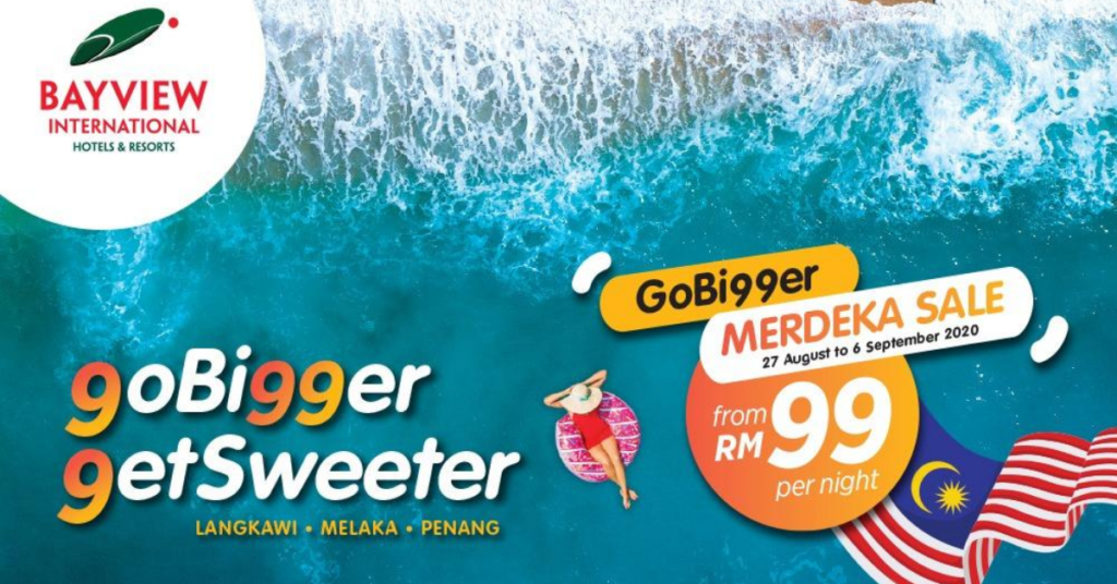 Bayview International Hotels & Resorts GOBI99ER Merdeka Sale From RM99 ...