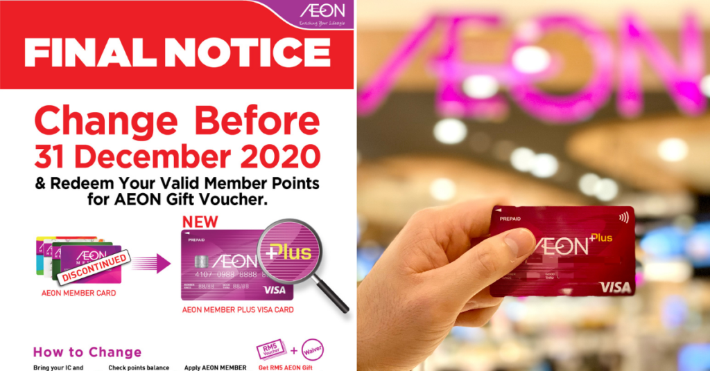 AEON Member Card Must Be Upgraded To AEON Plus Visa Card By 31 Dec 2020 - KL Foodie