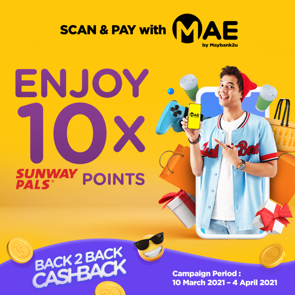 Scan & Pay with MAE To Enjoy Back 2 Back Cashbacks At AEON, Sunway ...